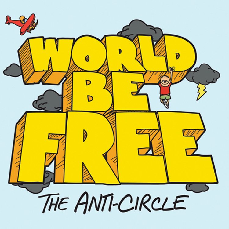World Be Free – The Anti-Circle | Echoes And Dust