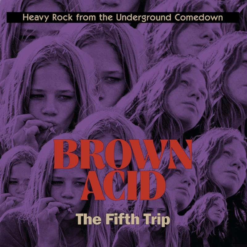 Brown Acid: The Fifth Trip | Echoes And Dust