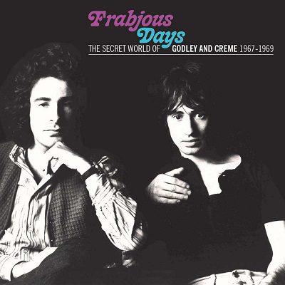 Godley and Creme – Frabjous Days: The Secret World of Godley and Creme ...