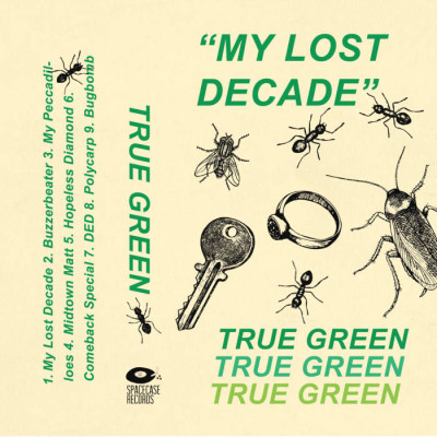 True Green – My Lost Decade | Echoes And Dust