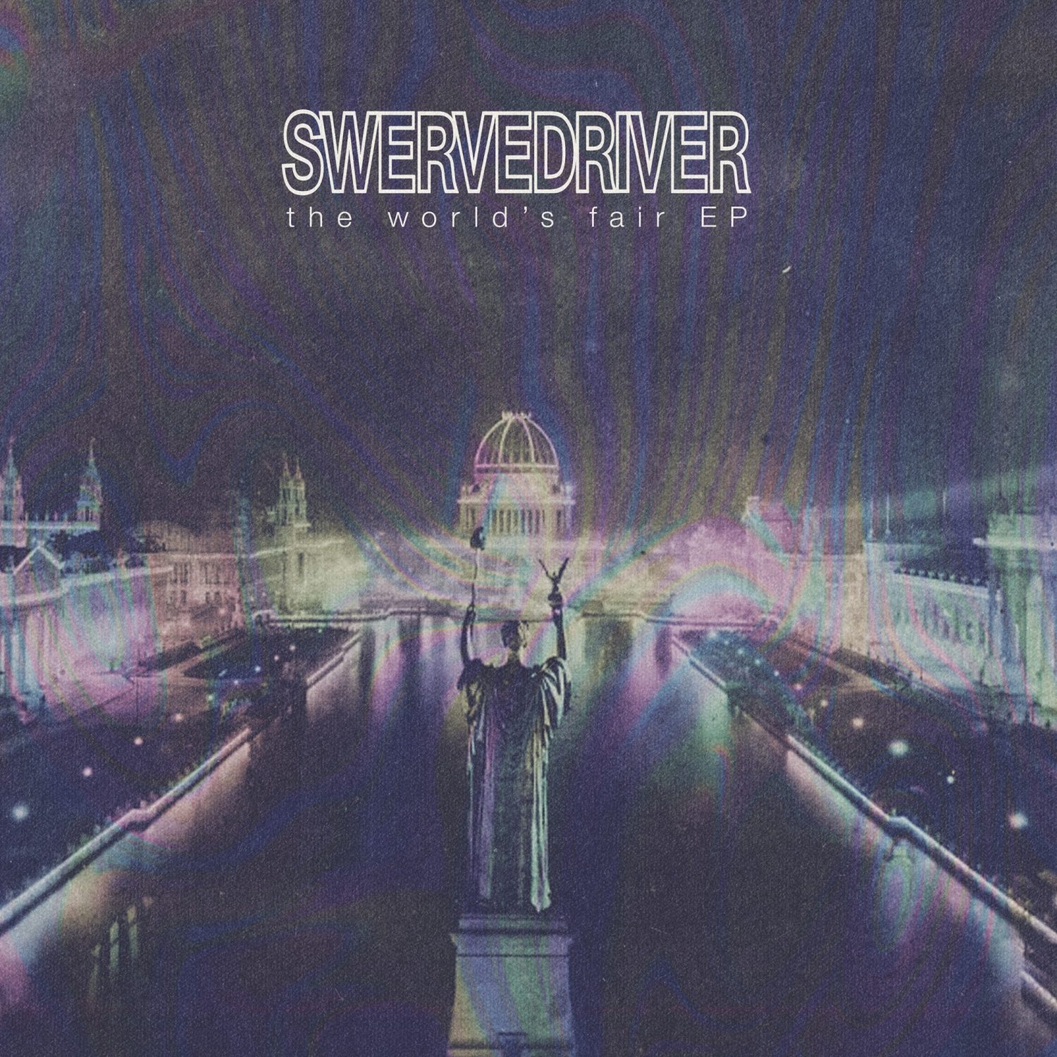 Swervedriver – The World’s Fair EP | Echoes And Dust